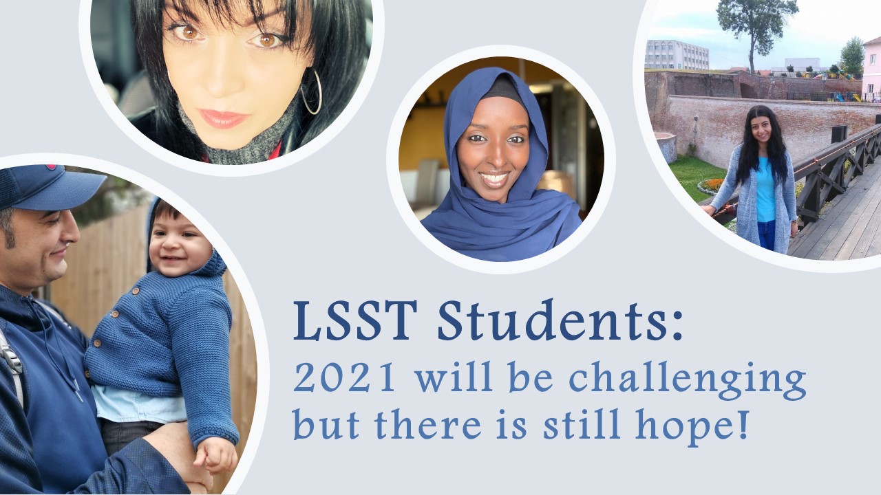 LSST Students: 2021 will be challenging but there is still hope ...